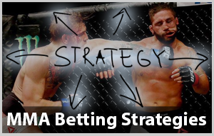 MMA Betting Strategies - Tips & Tricks to Betting on MMA/UFC