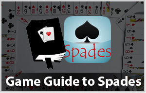 How to Play Spades - Rules, Scoring, Strategy, and Variants