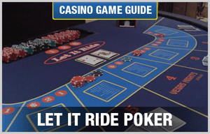 Play Let It Ride Poker Online at the Best Casinos