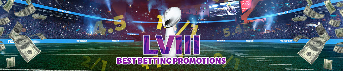 Super Bowl Betting Promotions - Best Big Game Promos for 2024